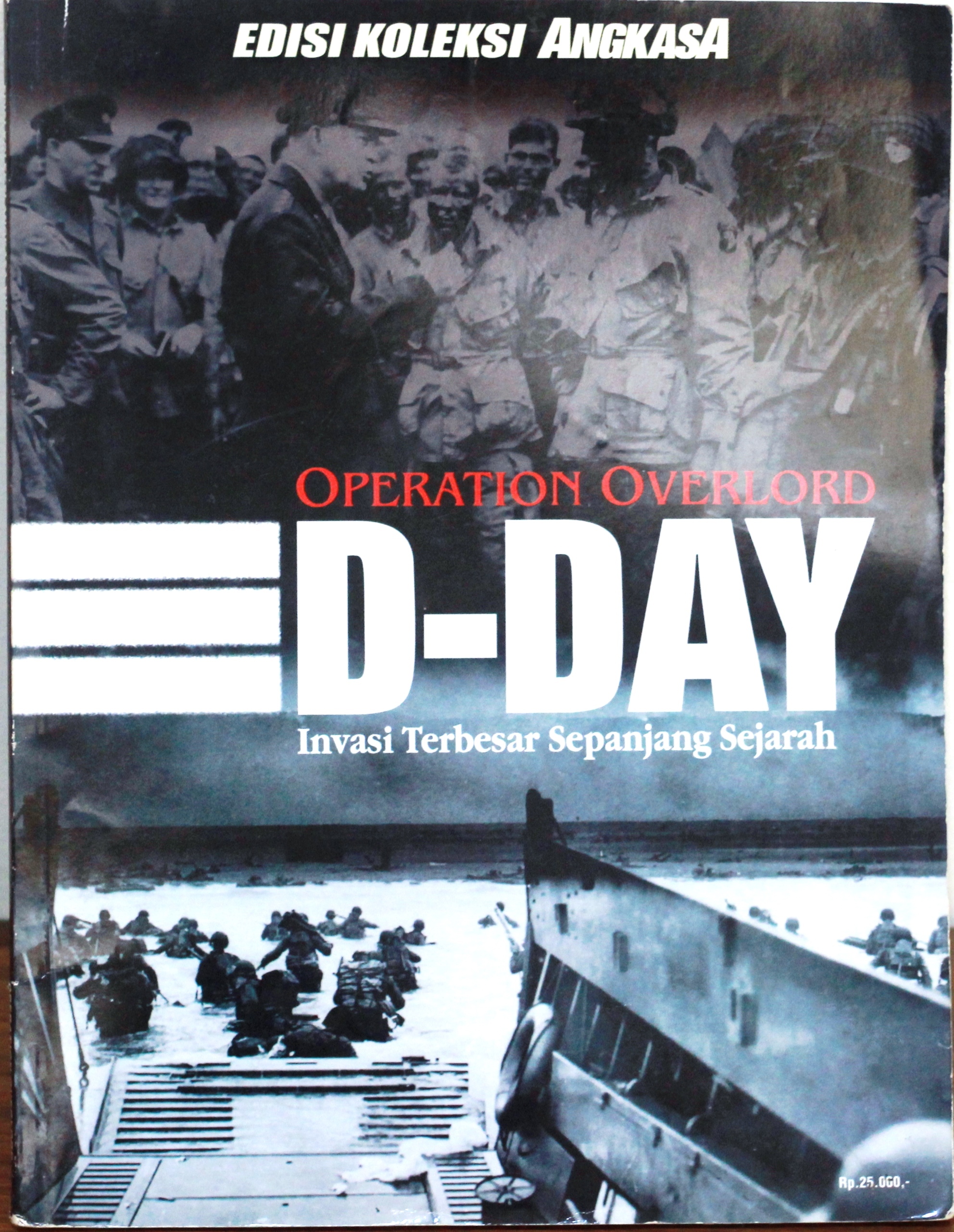 Operation Overlord D-Day: Invasi Terbesar Sepanjang Sejarah by Tim ...