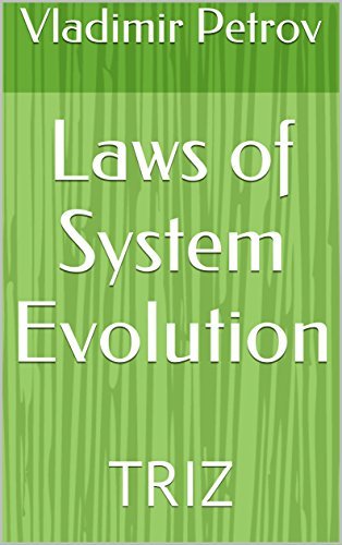 Laws of System Evolution: TRIZ by Vladimir Petrov | Goodreads