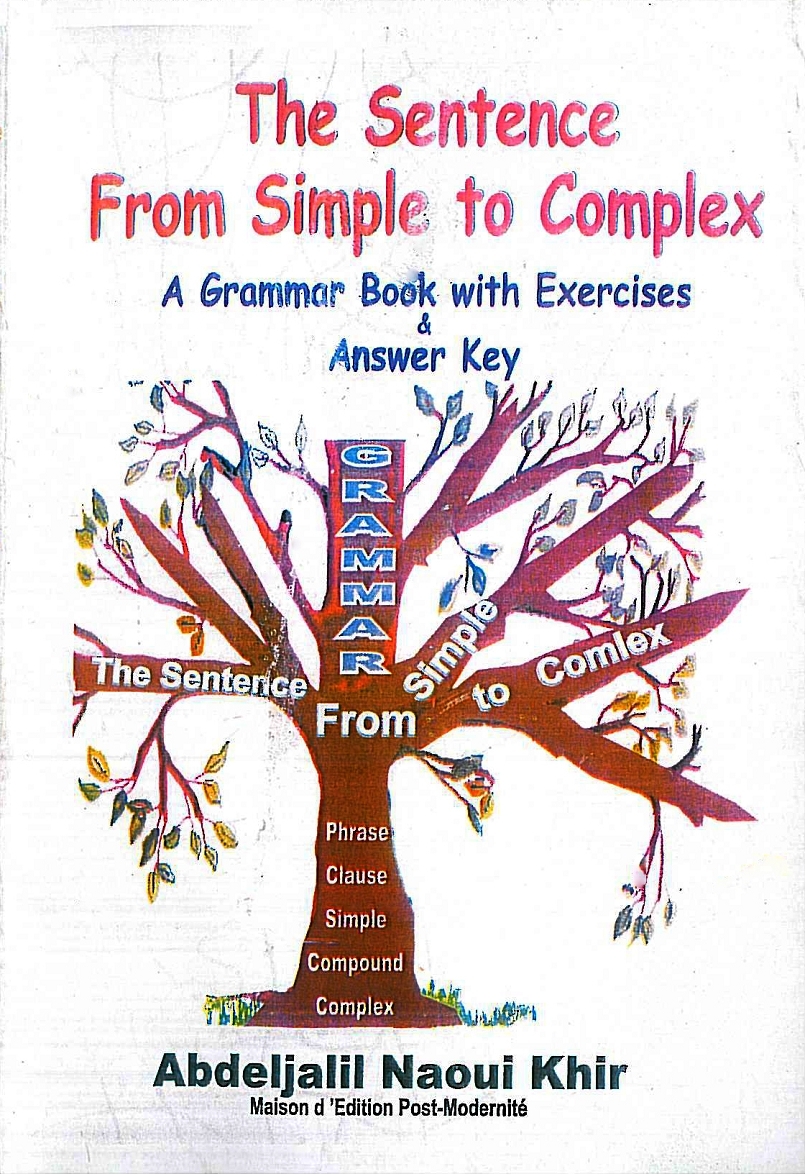 The Sentence From Simple to Complex A Grammar Book with Exercices ...