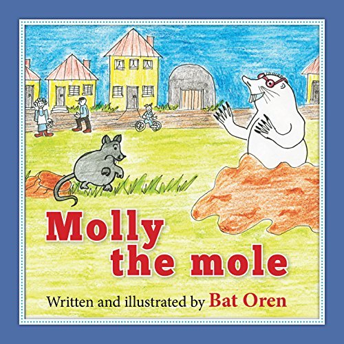 Children's book: Molly the Mole: Short story for kids about true ...