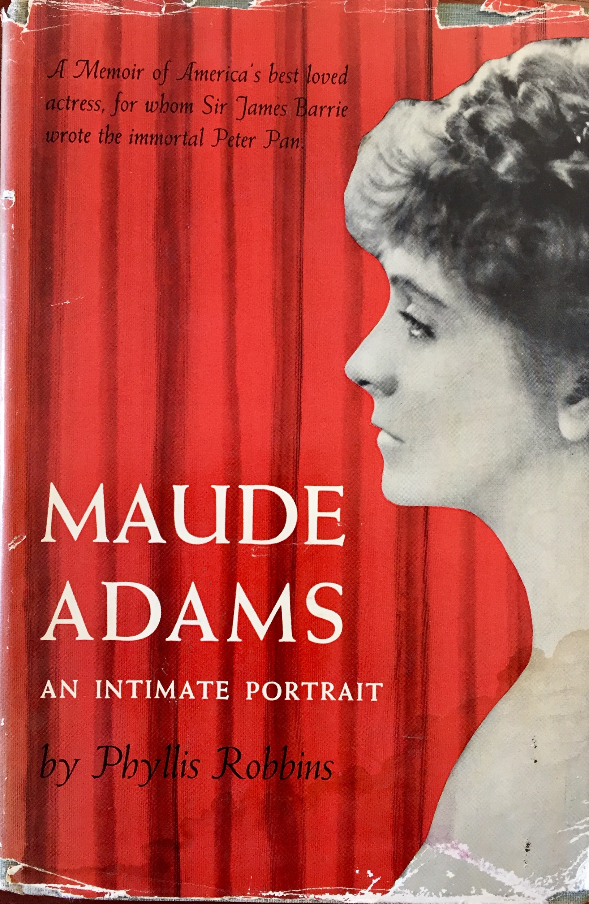 Maude Adams An Intimate Portrait by Phyllis Robbins | Goodreads