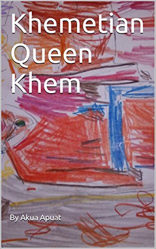 Khemetian Queen Khem by By Akua Apuat | Goodreads