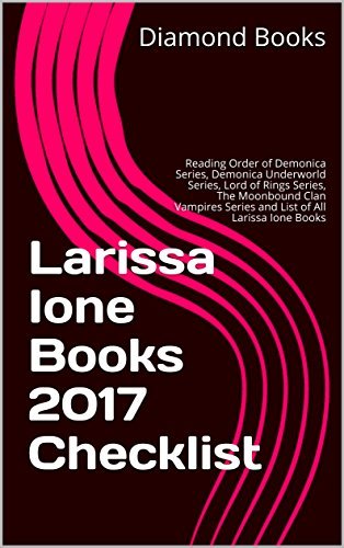 Larissa Ione Books 2017 Checklist: Reading Order of Demonica Series ...