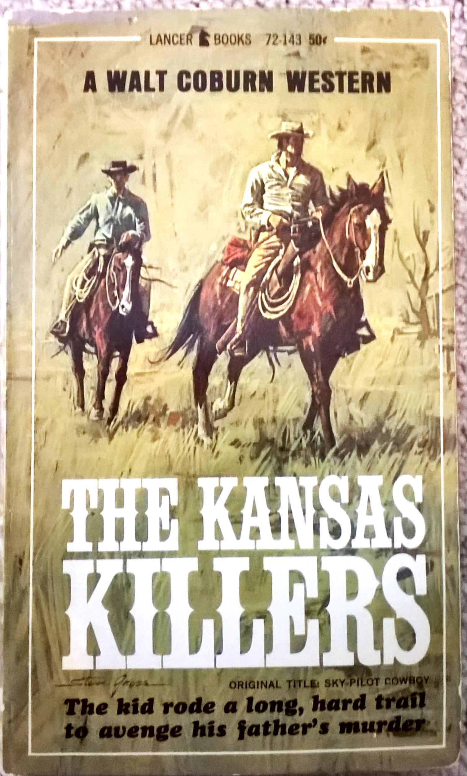 The Kansas Killers by Walt A. Coburn | Goodreads