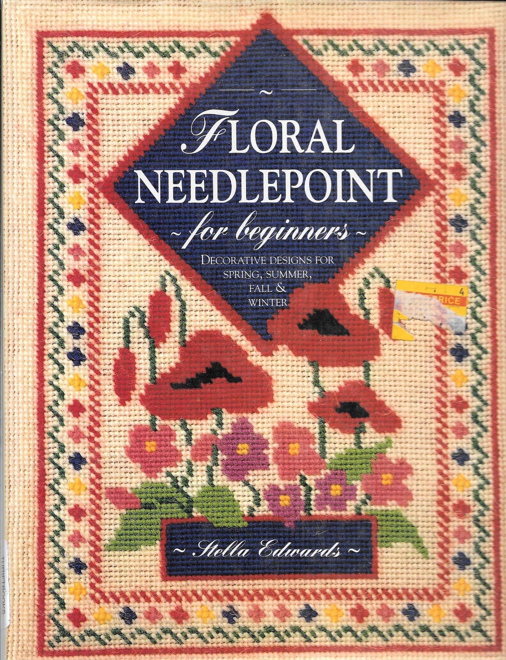 Floral Needlepoint For Beginners by Stella Edwards | Goodreads