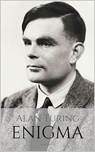 Alan Turing: Enigma by Anna Revell | Goodreads