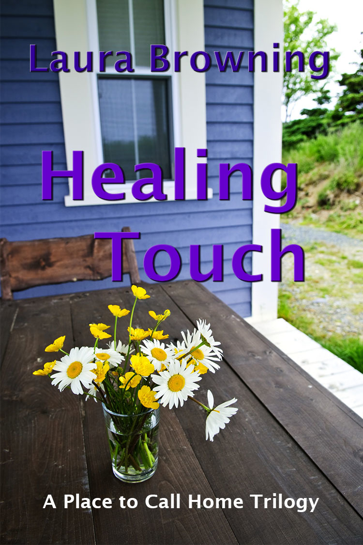 Healing Touch (A Place to Call Home, #1) by Laura Browning | Goodreads