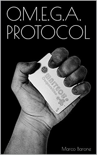 O.M.E.G.A. Protocol by Marco Barone | Goodreads