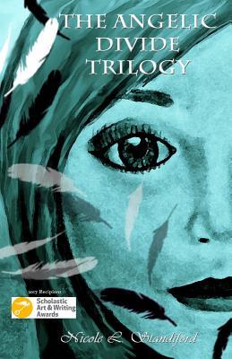 The Angelic Divide Trilogy: Complete Anthology by Nicole L. Standiford ...