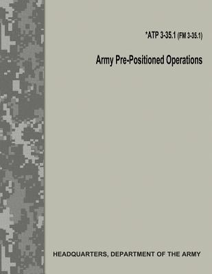 Army Pre-Positioned Operations by U.S. Department of the Army | Goodreads