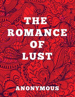 The Romance of Lust by Anonymous | Goodreads