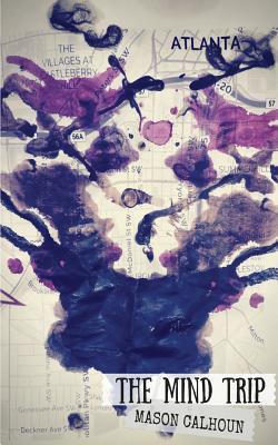 The Mind Trip by Mason Calhoun | Goodreads