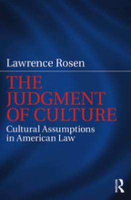 The Judgement of Culture: Cultural Assumptions in American Law by ...