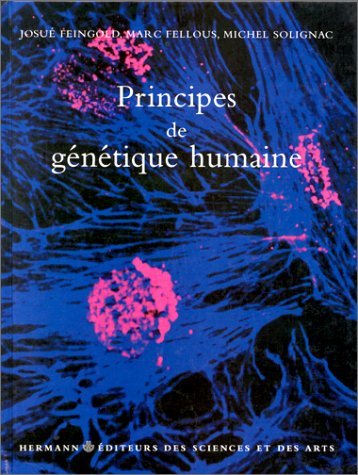 Principes de génétique humaine by Josué Feingold | Goodreads