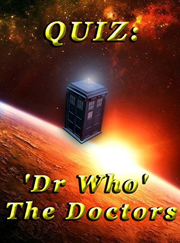 QUIZ: 'Doctor Who' - The Doctors by Emma Svensson | Goodreads