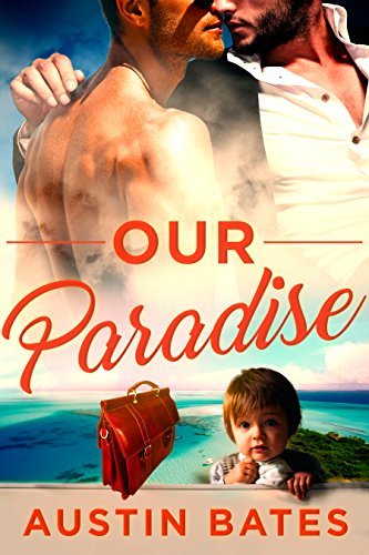 Our Paradise by Austin Bates | Goodreads