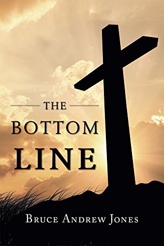 The Bottom Line by Bruce Andrew Jones | Goodreads