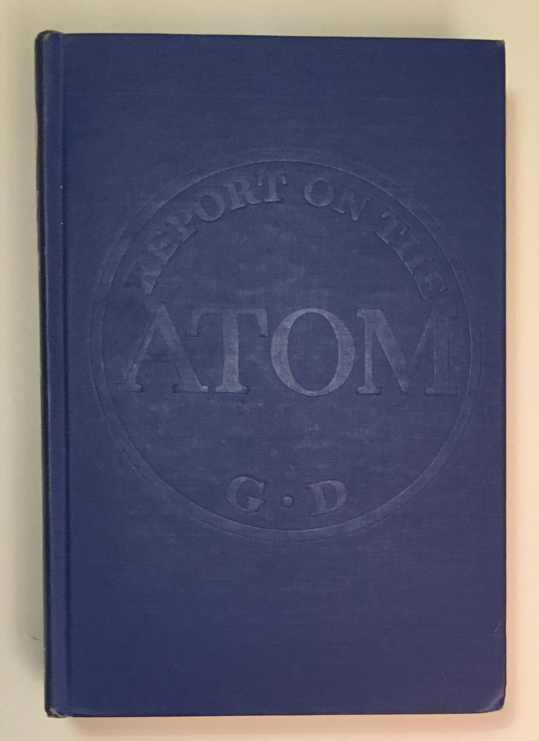 Report on the Atom: What You Should Know About the Atomic Energy ...