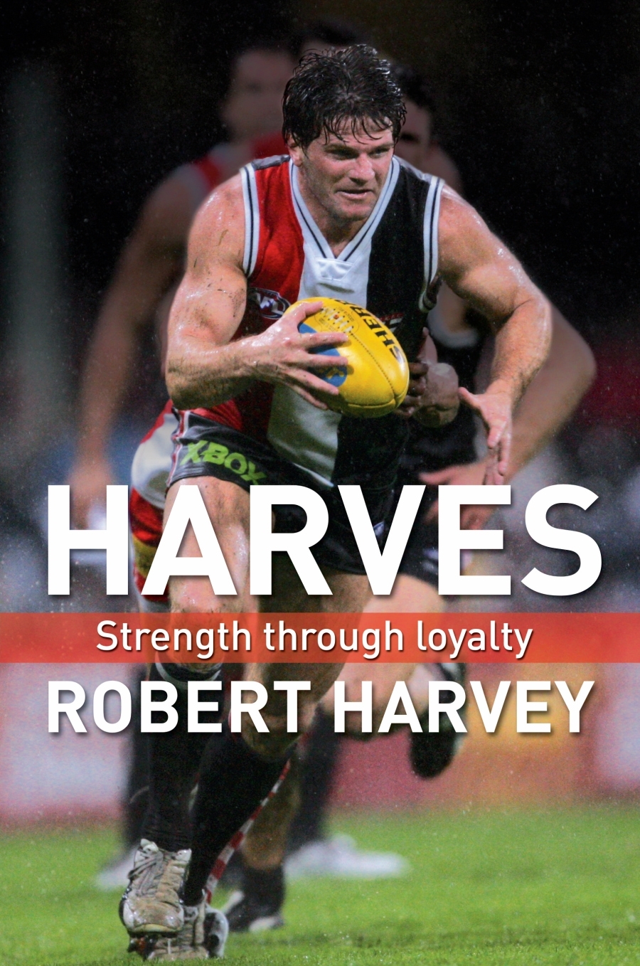 Harves: Strength Through Loyalty by Robert Harvey | Goodreads