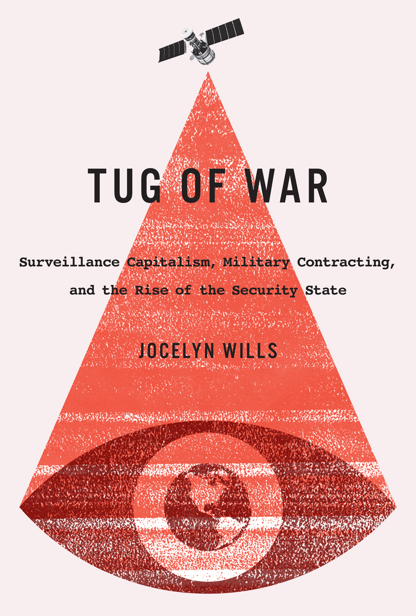 Tug of War: Surveillance Capitalism, Military Contracting, and the Rise ...