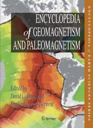 Encyclopedia of Geomagnetism and Paleomagnetism by David Gubbins | Goodreads
