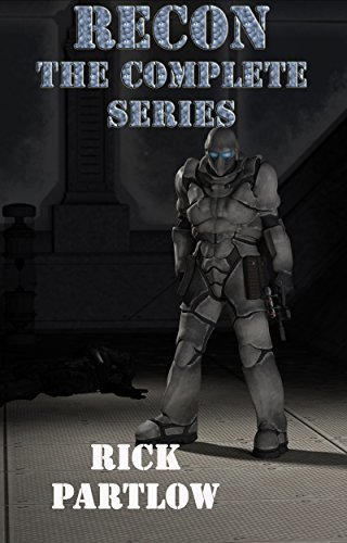 Recon: The Complete Series by Rick Partlow | Goodreads