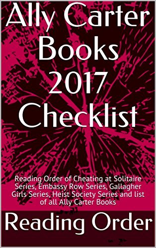 Ally Carter Books 2017 Checklist: Reading Order of Cheating at ...