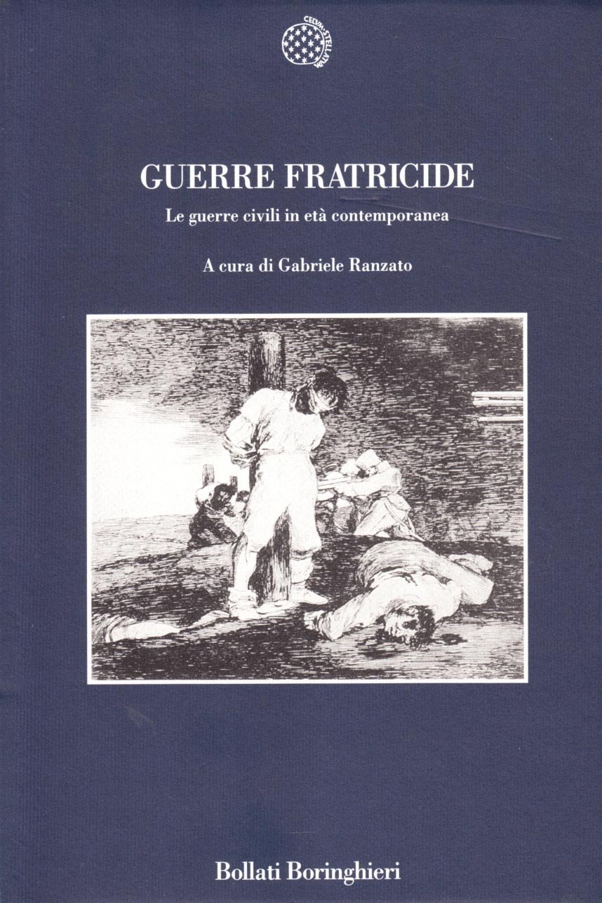 Guerre fratricide: Le guerre civili in età contemporanea by Gabriele ...