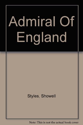 Admiral Of England by Showell Styles | Goodreads