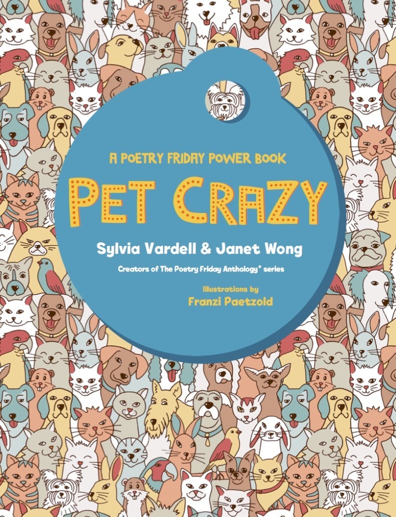 Pet Crazy: A Poetry Friday Power Book by Janet Wong | Goodreads