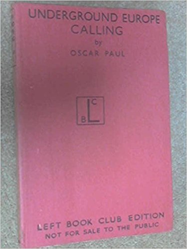 Underground Europe Calling by Oscar Pollak | Goodreads