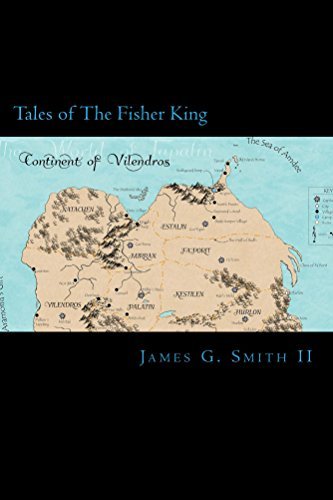 Tales of The Fisher King by James G. Smith II | Goodreads