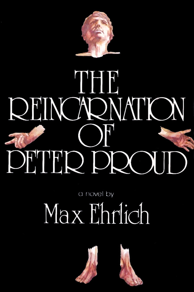 The Reincarnation of Peter Proud by Max Ehrlich | Goodreads