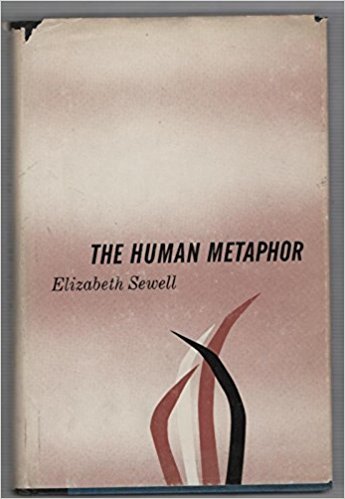 The Human Metaphor by Elizabeth Sewell | Goodreads