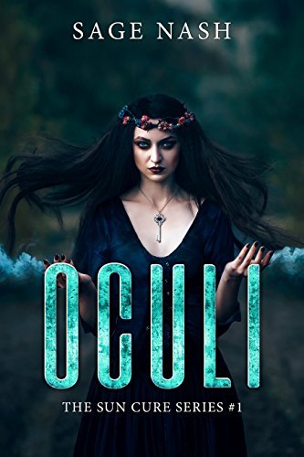 Oculi (The Sun Cure Series Book 1) by Sage Nash | Goodreads
