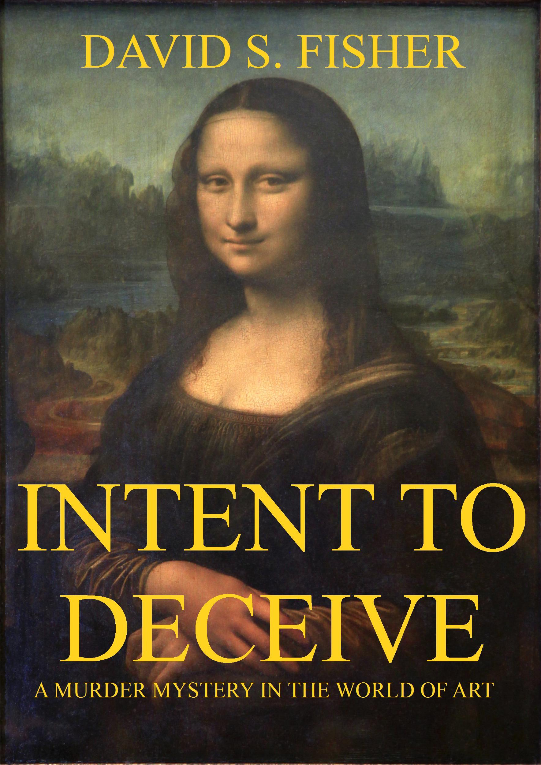 Intent To Deceive by David S. Fisher | Goodreads