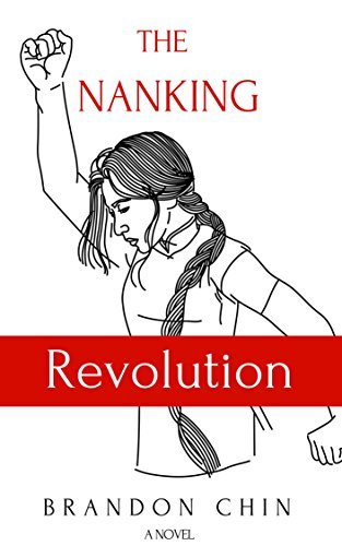 The Nanking Revolution by Brandon Chin | Goodreads