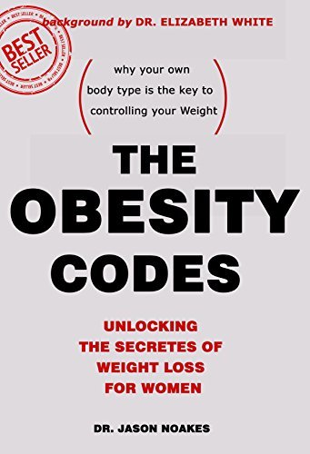 The Obesity Codes: Unlocking the Secrets of Weight Loss for women by ...