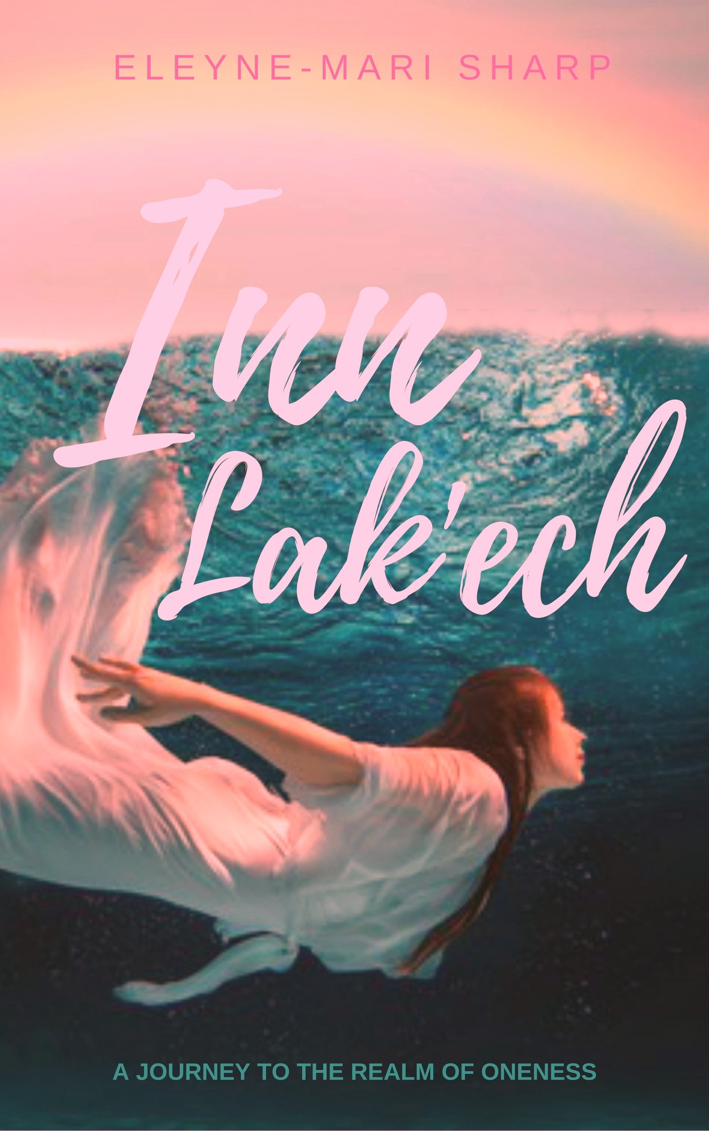 Inn Lak'ech by Eleyne-Mari Sharp | Goodreads