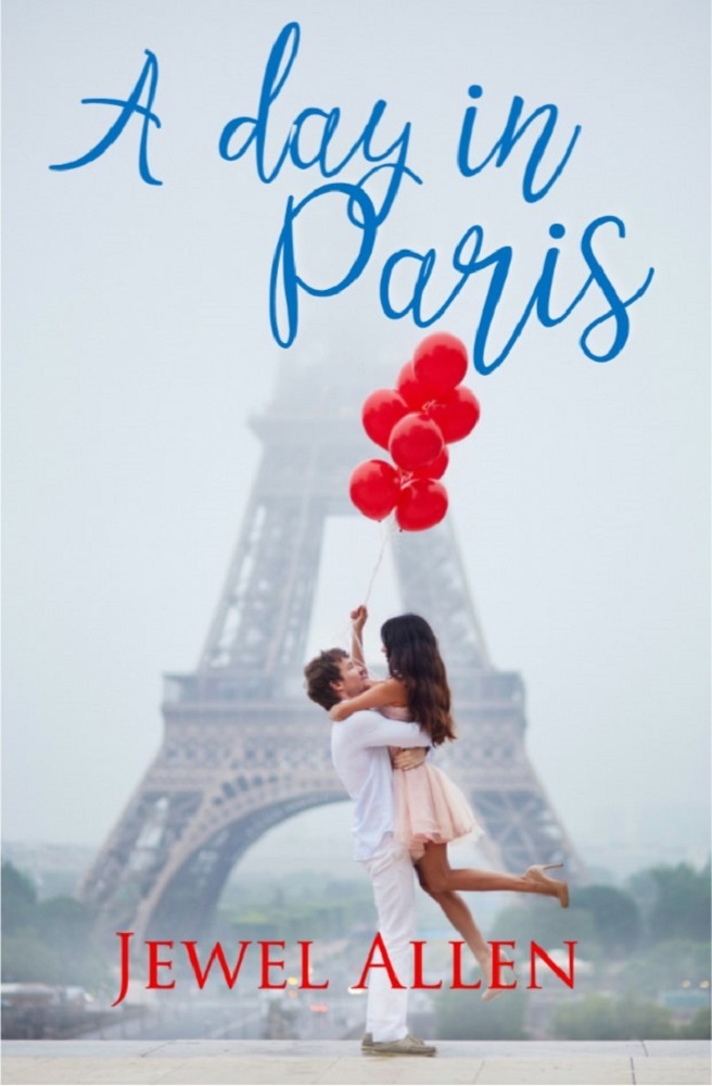 A day in Paris (Love around the World, #1) by Jewel Allen | Goodreads