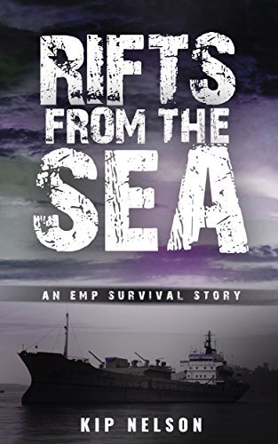 Rifts From The Sea: An EMP Survival Story by Kip Nelson | Goodreads