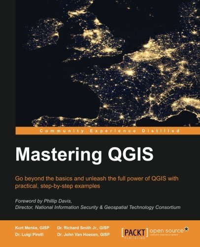 Mastering QGIS by Kurt Menke | Goodreads