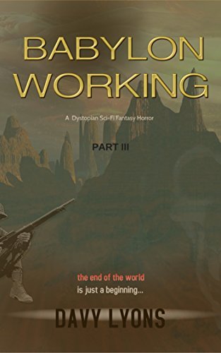 Babylon Working: A Dystopian Horror by Davy Lyons | Goodreads
