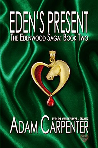Eden's Present (The Edenwood Saga #2) by Adam Carpenter | Goodreads