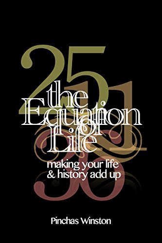 The Equation of Life: Making Your Life & History Add Up by Pinchas ...