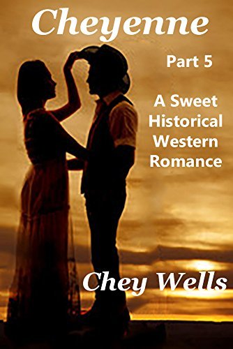 Cheyenne Part 5 by Chey Wells | Goodreads