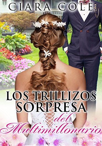 Los trillizos sorpresa del multimillonario by Ciara Cole | Goodreads