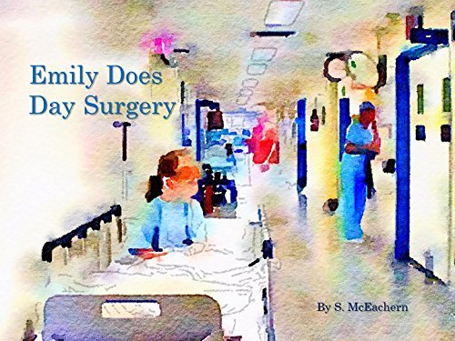 Emily Does Day Surgery (Emily Adventures Book 1) by Shellie McEachern ...