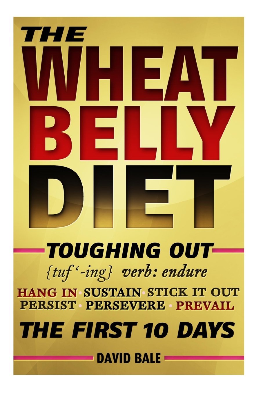 The Wheat Belly Diet by David Bale | Goodreads
