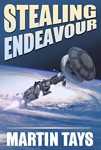 Stealing Endeavour: Book 1 of the Forever Endeavour, Amen Trilogy by ...